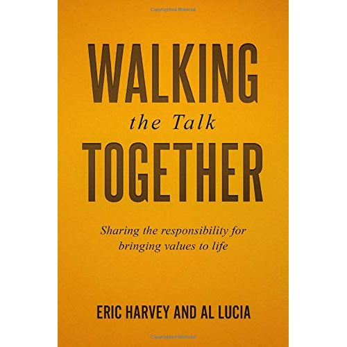 Walking The Talk Together: Sharing The Responsibility For Bringing Val ...