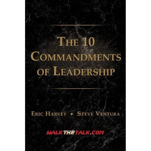 The 10 Commandments of Leadership — Walk The Talk
